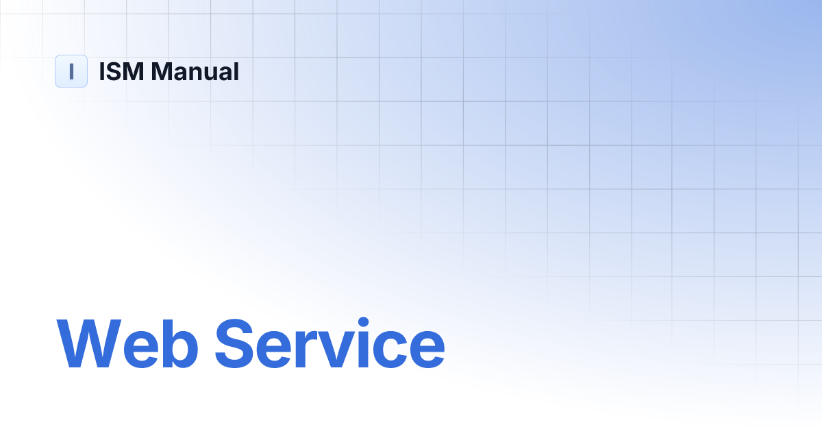 Web Service | ISM Manual