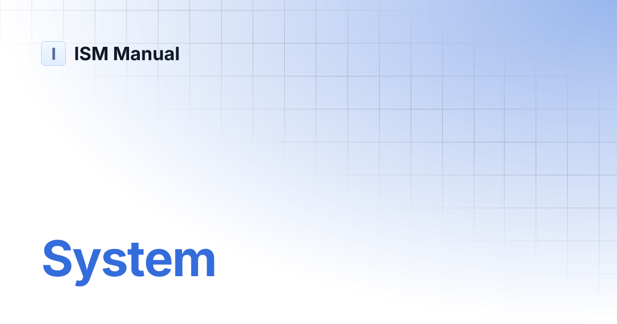 System | ISM Manual